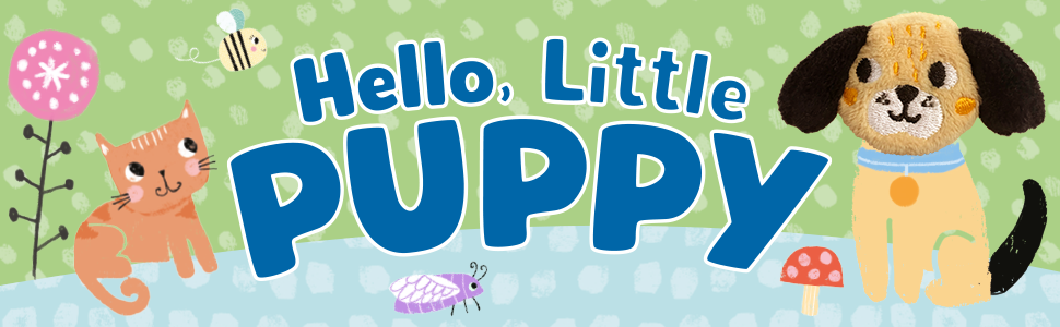 Hello, Little Puppy – Colorful Finger Puppet Book, Suitable for All ...