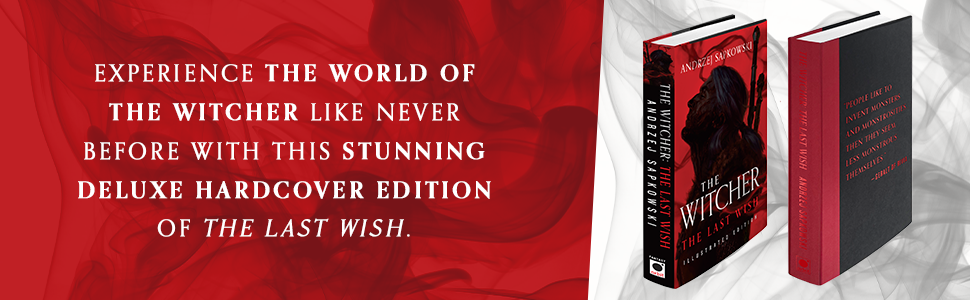 The Last Wish: Illustrated Edition (The Witcher): Sapkowski, Andrzej, Stok, Danusia ...