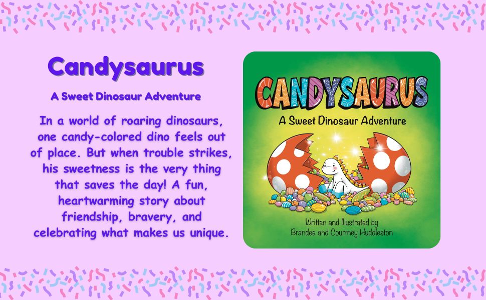 Amazon.com: Candysaurus : A Sweet Dinosaur Adventure eBook : Huddleston, Brandee, Huddleston ...