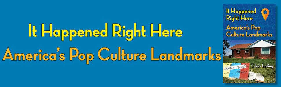 It Happened Right Here: America’s Pop Culture Landmarks: Epting, Chris: 9781595801203: Amazon ...