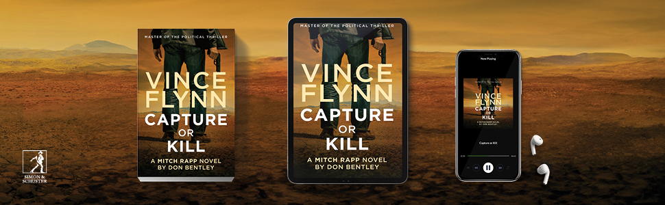 Capture or Kill : Flynn, Vince, Bentley, Don: Amazon.com.au: Books