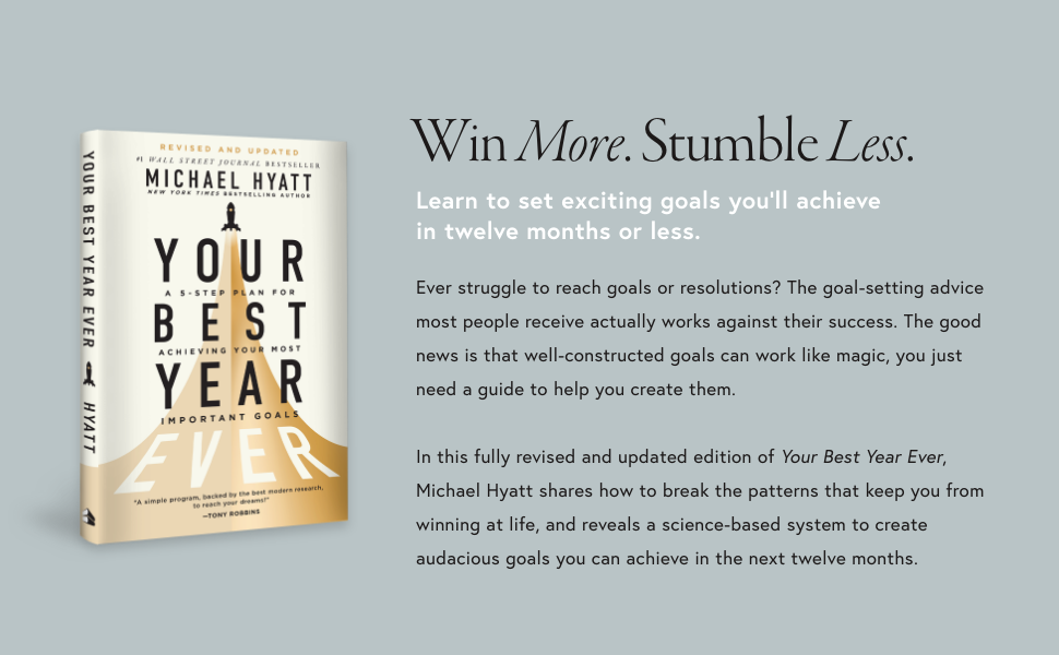 Your Best Year Ever: A 5-Step Plan for Achieving Your Most Important ...