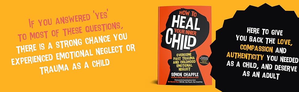 How to Heal Your Inner Child: Overcome Past Trauma and Childhood ...