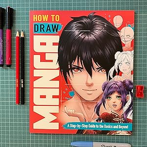 How to Draw Manga: A Step-by-Step Guide to the Basics and Beyond ...