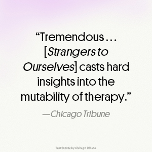 Strangers to Ourselves: Unsettled Minds and the Stories That Make Us: Aviv, Rachel ...