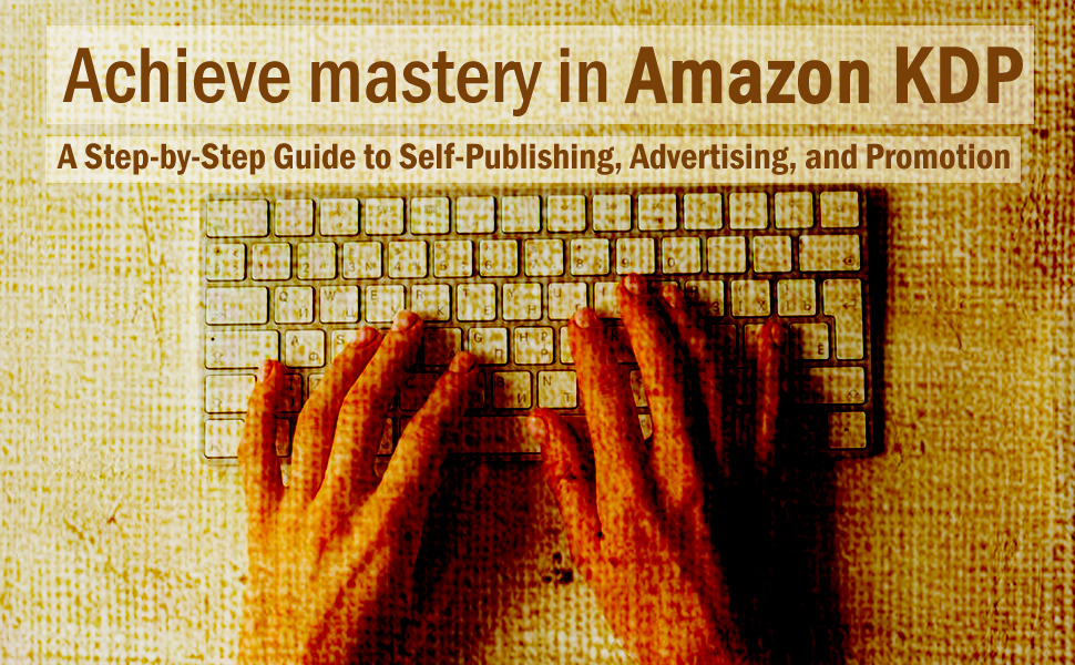 Amazon.com: The Ultimate Amazon Self-Publishing Playbook: This beginner's guide, covers from ...