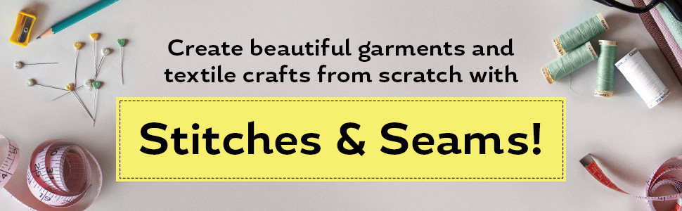 Stitches and Seams: Essential Sewing Skills for the Beginner Sewist ...