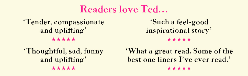 Becoming Ted: The joyful and uplifting novel from the author of The Secret Life of Albert ...