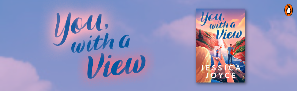 You, With a View: A hilarious and steamy enemies-to-lovers road-trip romcom eBook : Joyce ...