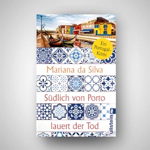 Südlich von Porto lauert der Tod: Ein Portugal-Krimi | Perfekte Urlaubslektüre, die an die ...