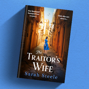 The Traitor's Wife: Heartbreaking WW2 historical fiction with an incredible story inspired by a ...