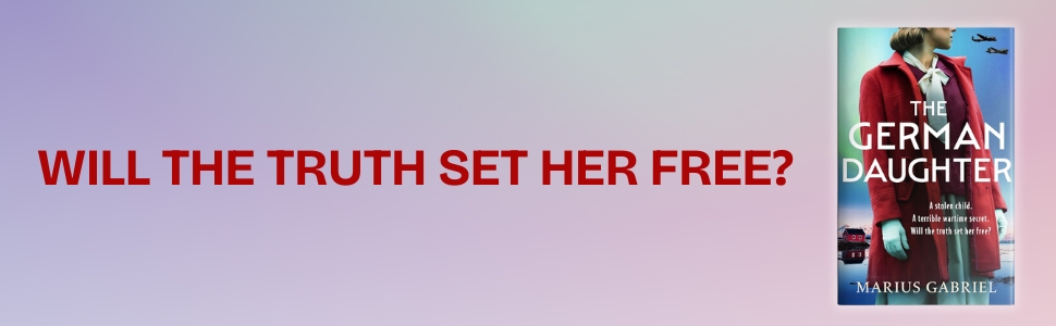 The German Daughter: An absolutely unputdownable and heartbreaking World War Two novel! eBook ...