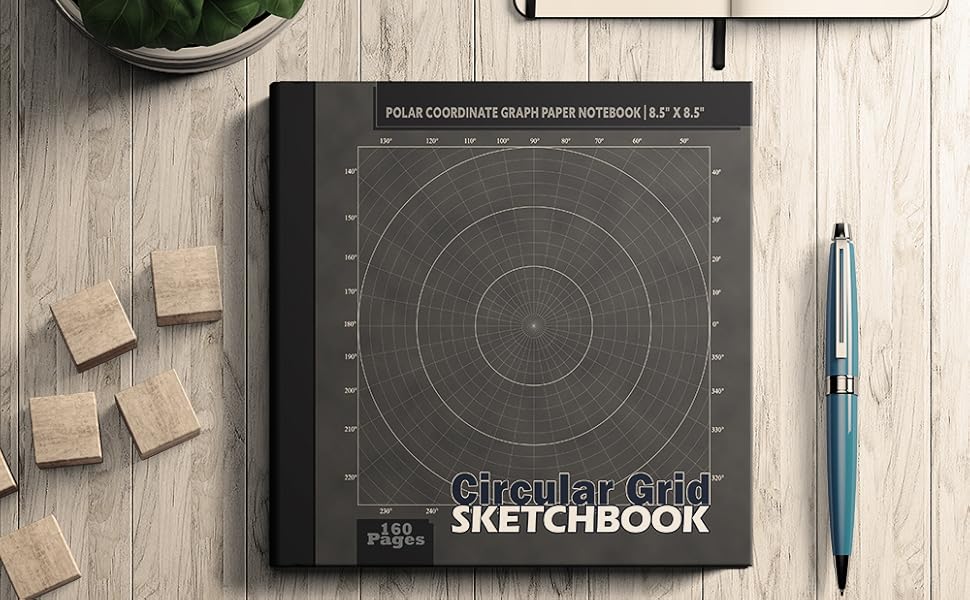Circular Grid SKETCHBOOK: Polar Coordinate Graph Paper Notebook | 160 Pages | 8.5" x 8.5 ...