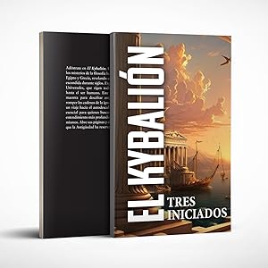 Amazon.com: EL KYBALIÓN: Estudio de la filosofía hermética del antiguo Egipto y Grecia (Spanish ...