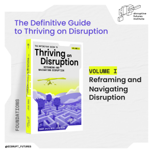Amazon.com: The Definitive Guide to Thriving on Disruption: Volume I ...