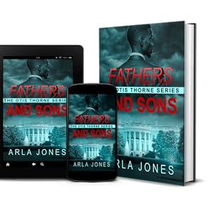 Amazon.com: Fathers and Sons (The Otis Thorne Thriller Series Book 1) eBook : Jones, Arla: Books