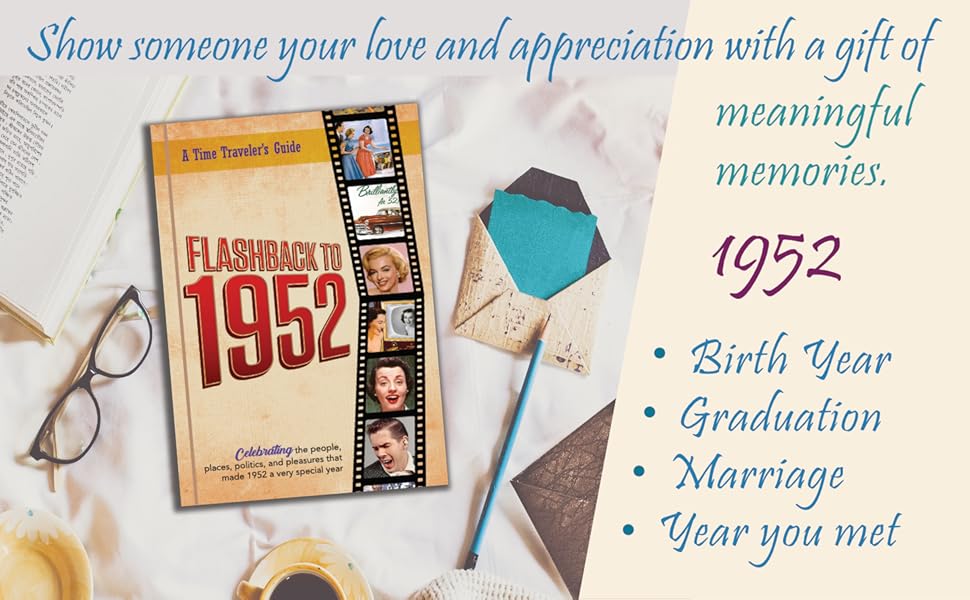 Flashback to 1952 - A Time Traveler’s Guide: Perfect birthday or wedding anniversary gift for ...