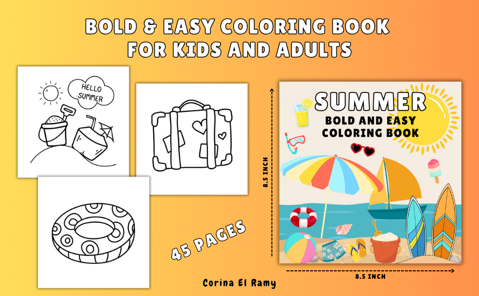 Summer Bold and Easy Coloring Coloring Book: 45 Cute and Simple Designs ...
