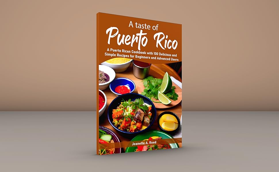 Amazon.com: A taste of Puerto Rico: A Puerto Rican Cookbook with 100 Delicious and Simple ...