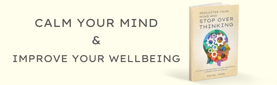 Declutter Your Mind and Stop Overthinking: 87 Tools & Techniques to ...