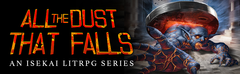 Amazon.com: All the Dust that Falls: An Isekai LitRPG Adventure eBook : Zaifyr: Kindle Store