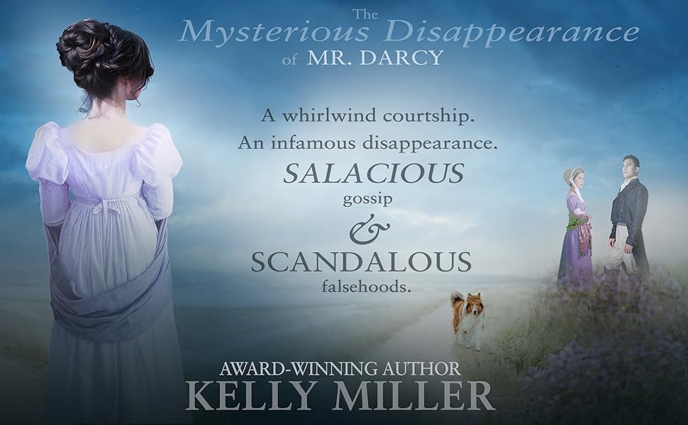 Amazon.com: The Mysterious Disappearance of Mr. Darcy: A Darcy & Elizabeth Pride & Prejudice ...