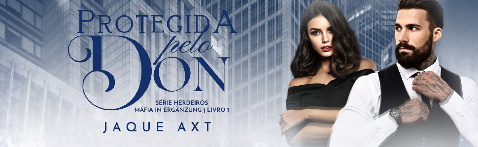 PROTEGIDA PELO DON (Série herdeiros máfia In Ergänzung Livro 1) eBook : Axt, Jaque : Amazon.com ...