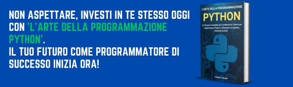L'arte della programmazione Python: Un Percorso Completo per Combinare ...