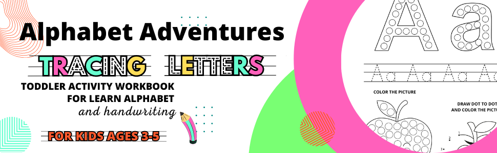 Alphabet Adventures - Tracing Letters: Toddler Activity Workbook for ...