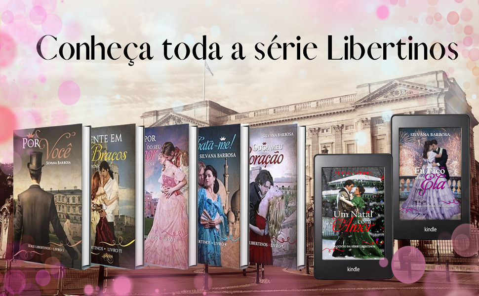 Ao Dispor do Seu Amor (Libertinos Livro 3) eBook : Barbosa, Silvana: Amazon.com.br: Loja Kindle