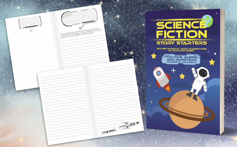 Science Fiction Story Starters for Kids Grade 3-6: Creative writing ...