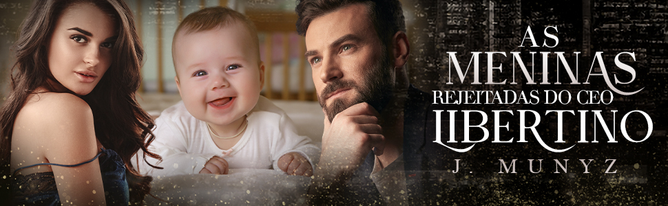As Meninas Rejeitadas do CEO Libertino eBook : Munyz, J: Amazon.com.br: Loja Kindle