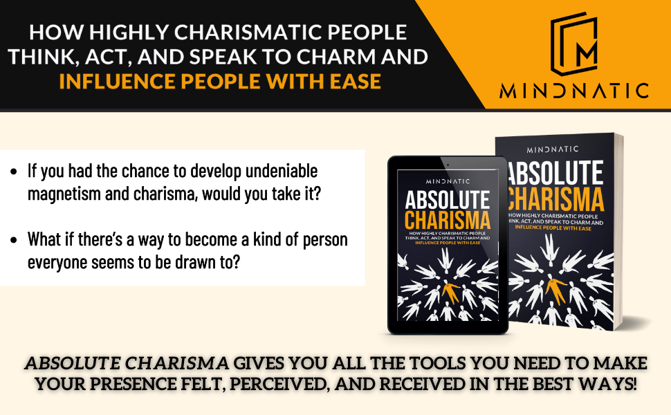 Amazon.com: Absolute Charisma: How Highly Charismatic People Think, Act, and Speak to Charm and ...