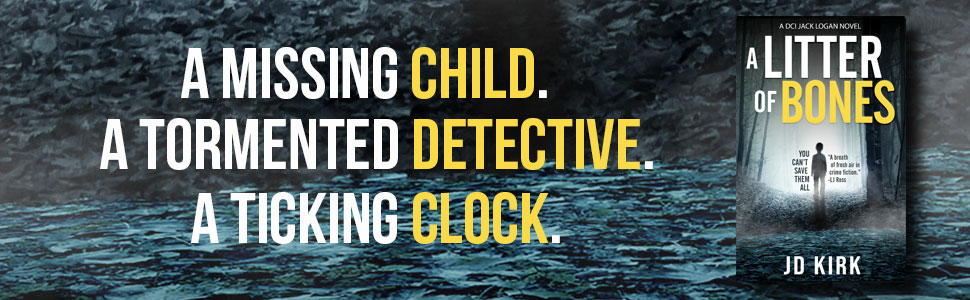 A Litter of Bones: A Scottish Crime Thriller (DCI Logan Crime Thrillers Book 1) eBook : Kirk, JD ...