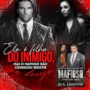 A Filha do Inimigo do Mafioso: Livro 4 da Série Alfas da Máfia eBook : Lemoyne, D. A. : Amazon ...
