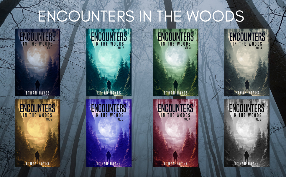 Amazon.com: Encounters in the Woods: Volume One eBook : Hayes, Ethan: Kindle Store