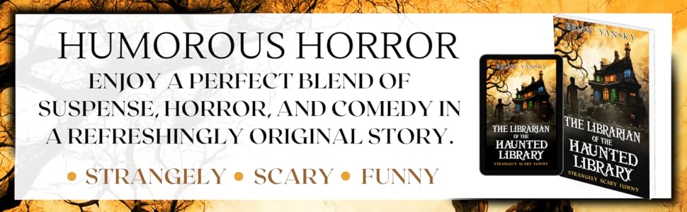 Amazon.com: The Librarian of the Haunted Library: Supernatural Horror Comedy Fantasy (Strangely ...
