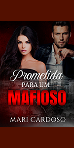 A Escolhida do Mafioso (As Noivas da Máfia Livro 1) eBook : Cardoso, Mari: Amazon.com.br: Loja ...