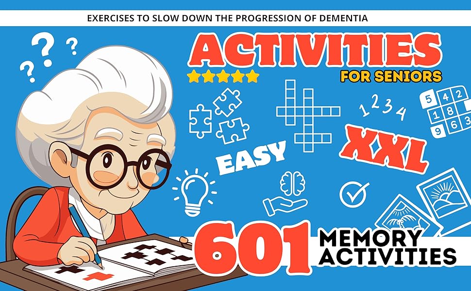 Dementia Activities for Seniors: 601 Relaxing Easy Brain Puzzles & Cognitive Memory Games for ...