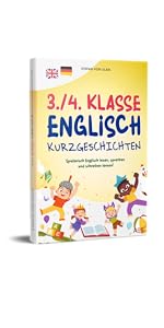3./4. Klasse Englisch Kurzgeschichten: Spielerisch Englisch lesen, sprechen und schreiben lernen ...