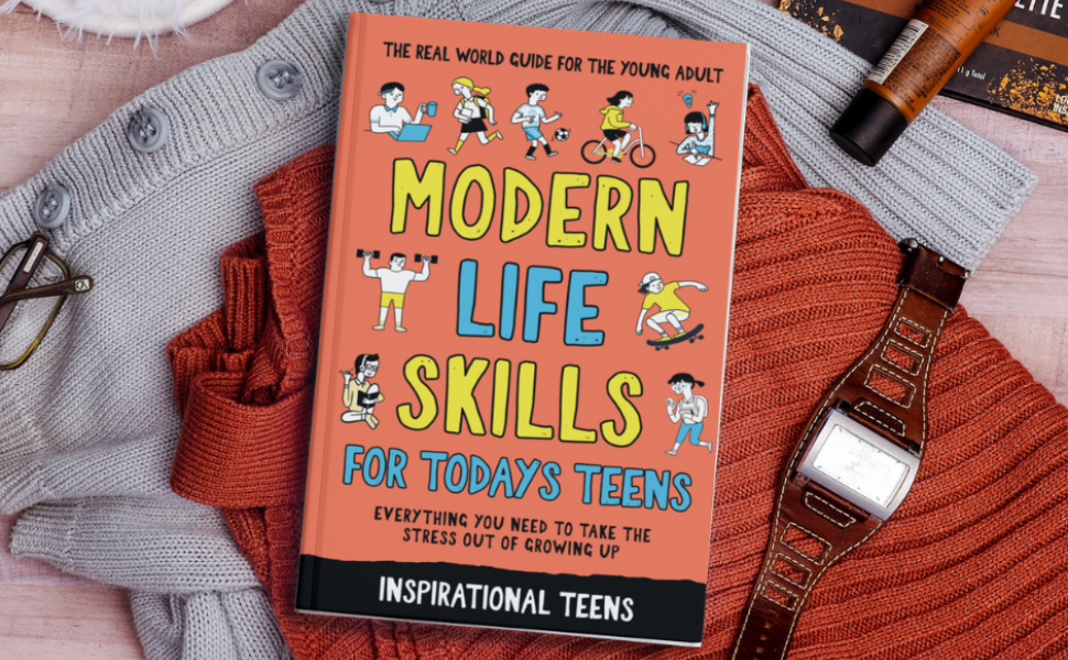 Amazon.com: Modern Life Skills for Today's Teens: The real world guide for the young adult ...
