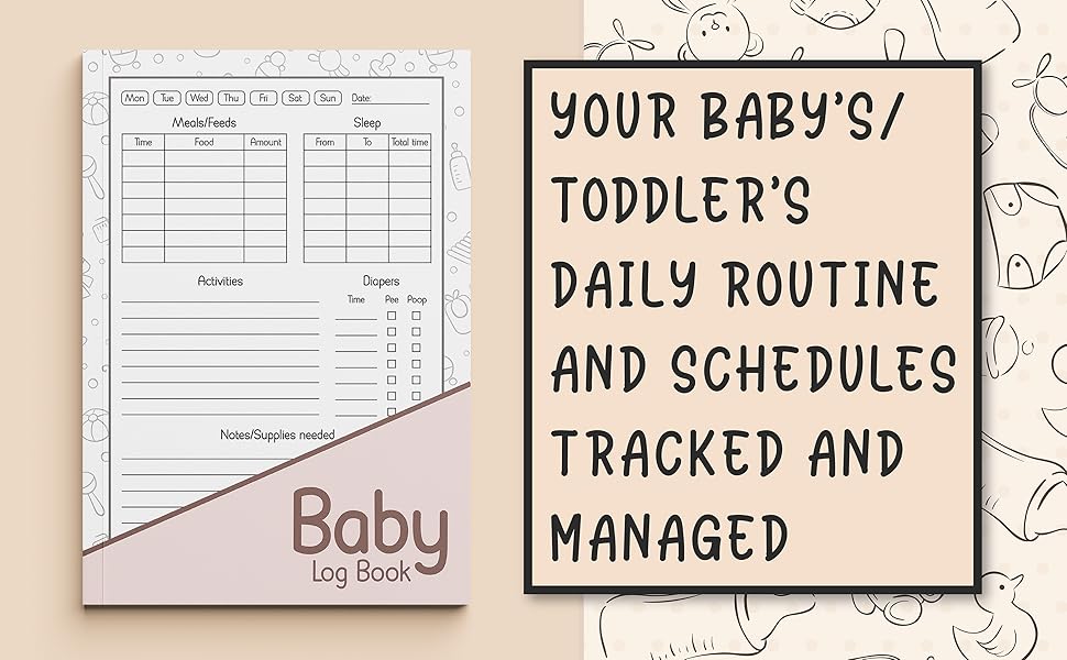 Baby Log Book: Daily Tracker for Babies, Toddlers, Infants (for Parents & Nannies): Frost, Daisy ...