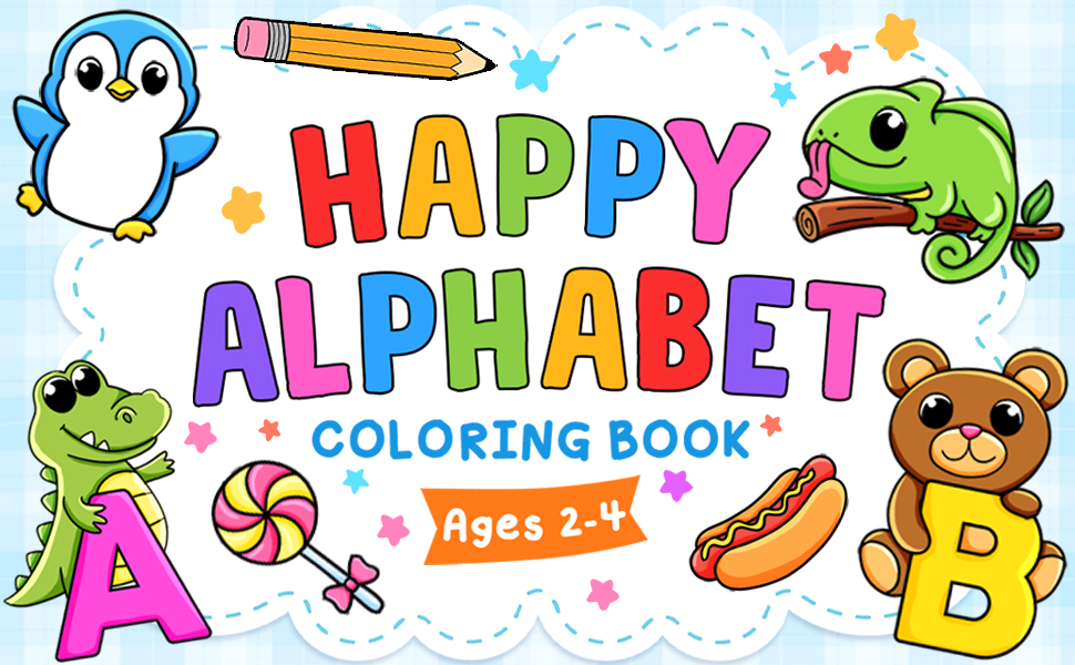 Happy Alphabet: Cute And Fun Things & Animals Coloring And Tracing Book ...