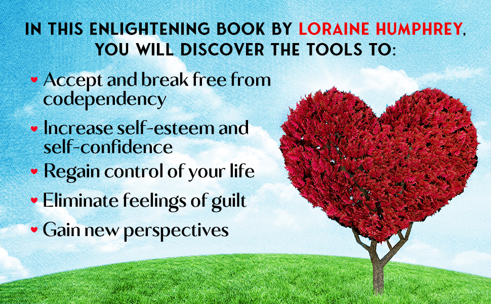 Codependency No More Workbook: The Complete Guide to Recognize Accept and Break Free from ...