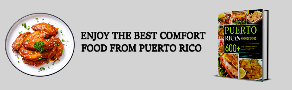 Puerto Rican Cookbook: 600+ Simple, Traditional Caribbean And Southern Dishes For A Balanced ...