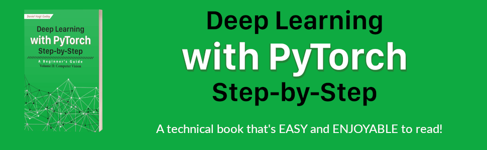 Deep Learning with PyTorch Step-by-Step: A Beginner's Guide: Volume II ...