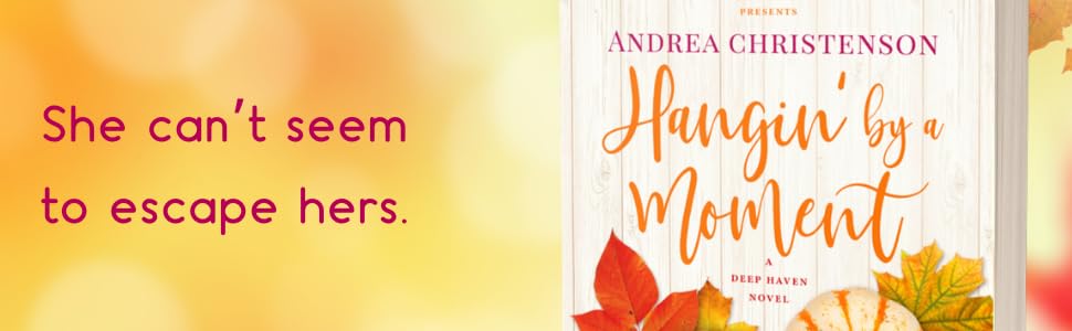 Amazon.com: Hangin' by a Moment (Deep Haven Collection Book 5) eBook : Warren, Susan May ...