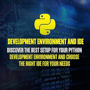 PYTHON PROGRAMMING FOR BEGINNERS 2024: The Practical Guide to Mastering ...