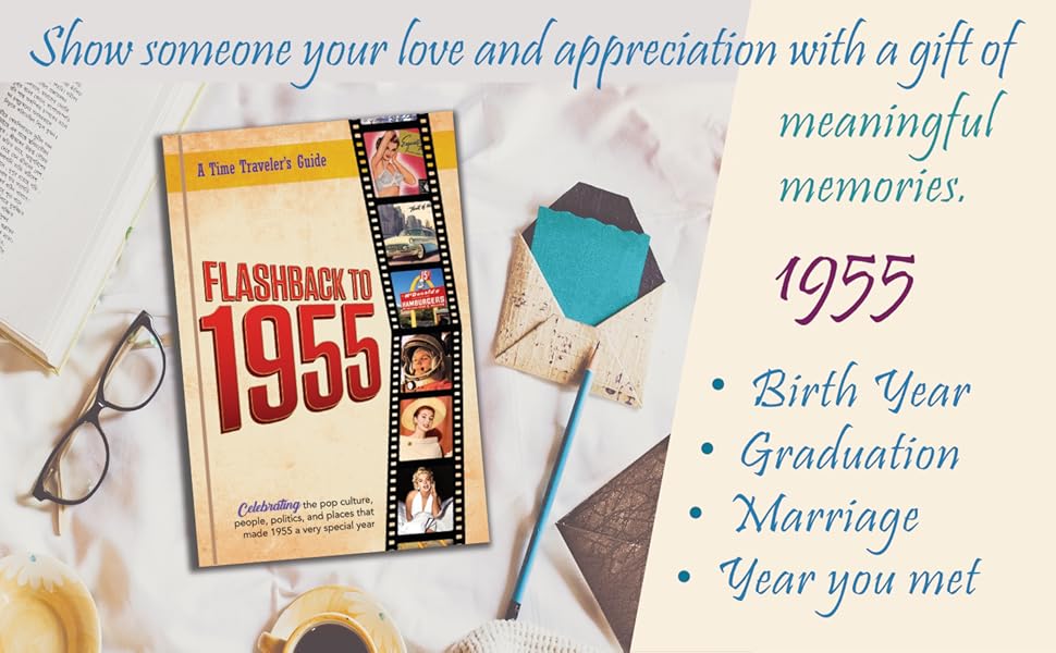 Flashback to 1955 - A Time Traveler's Guide: Perfect birthday or wedding anniversary gift for ...