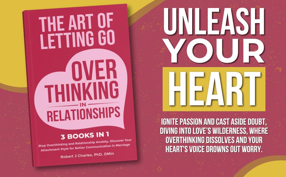 Amazon.com: The Art of Letting Go of Overthinking in Relationships (3 ...